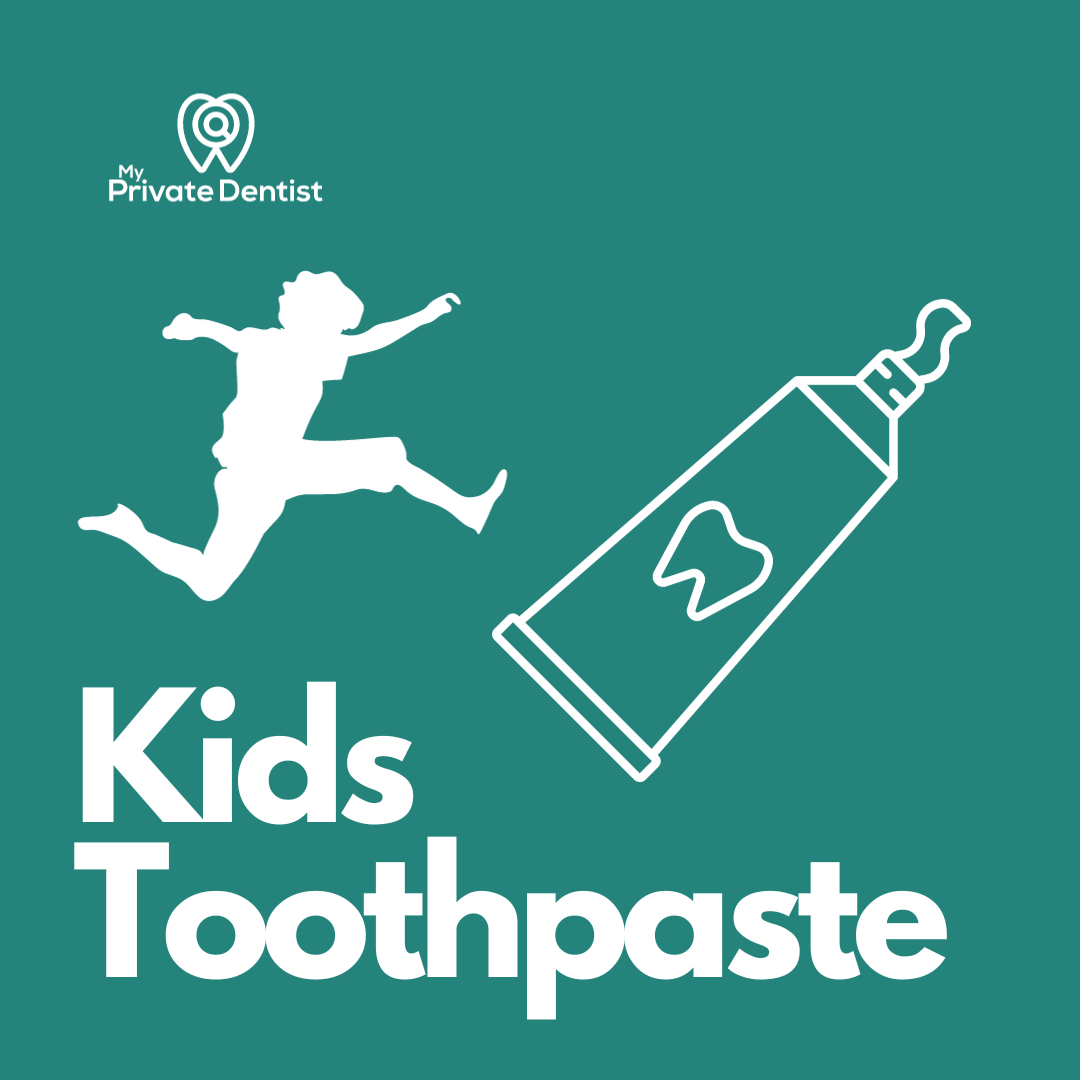 Best Toothpaste For Kids 2024: Top Picks For Every Age - My Private Dentist